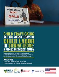 Child Trafficking and the Worst Forms of Child Labor in Sierra Leone